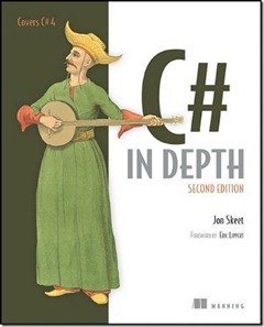 Programming stuff: Рецензия на книгу Джона Скита “C# in Depth”, 2nd Edition